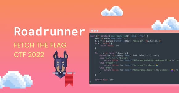 Fetch the Flag CTF 2022 writeup: Roadrunner | Snyk