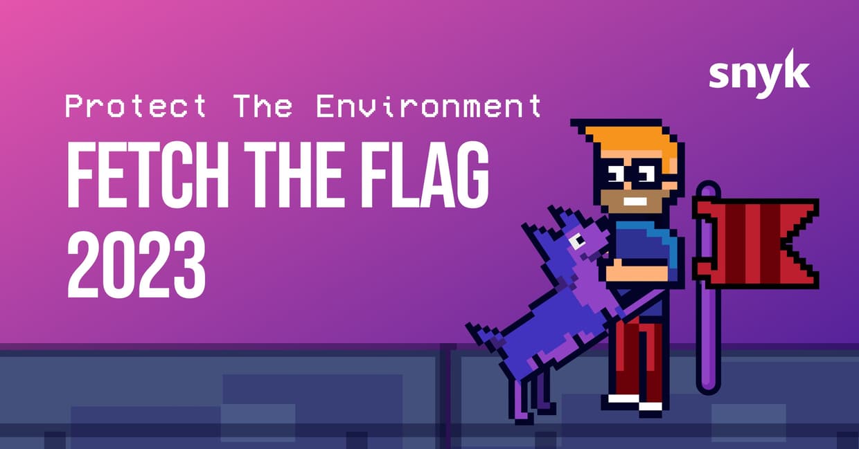 Snyk Fetch the Flag CTF 2023 writeup: Protect The Environment | Snyk
